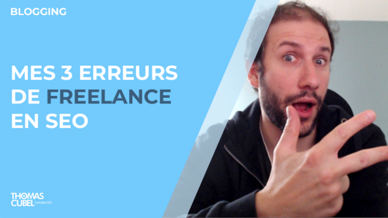 3 erreurs (leçons) de ma vie de freelance - Thomas Cubel